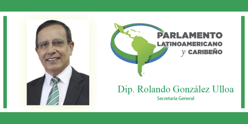 secretaria-general-ulloa - Parlamento Latinoamericano y Caribeño